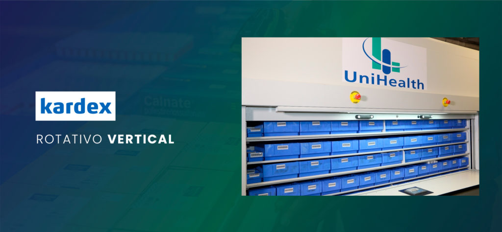 Kardex – Rotativo Vertical - Grupo UniHealth